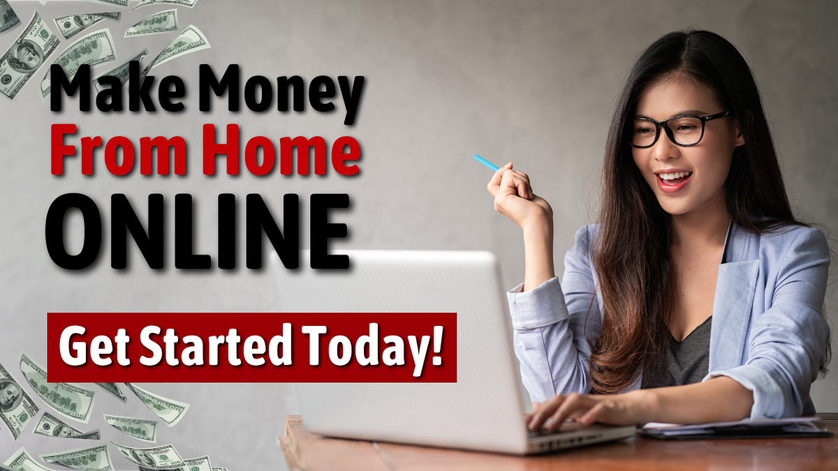 How do I make money at home?. Top strategies to make money from home ...