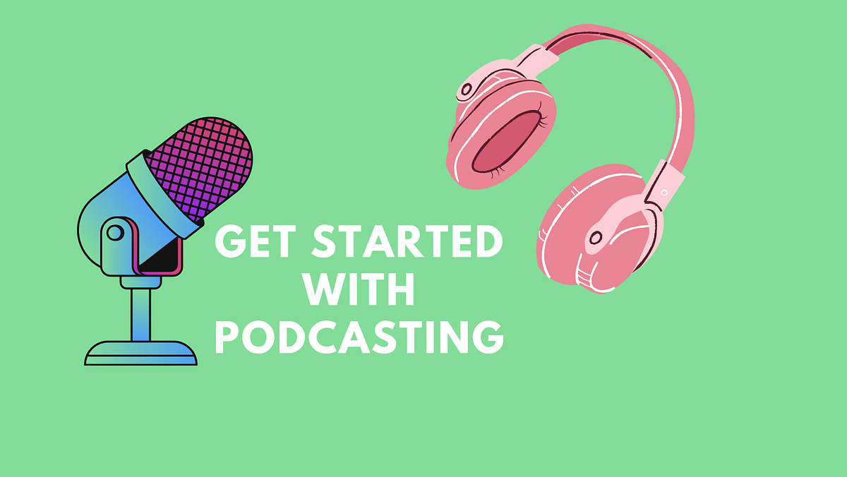 How to start a podcast: everything you should know | by Paruhang Rai | Medium