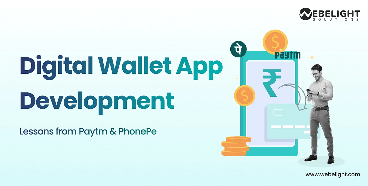 Learn from Paytm & PhonePe: Build a High-Retention Digital Wallet App ...
