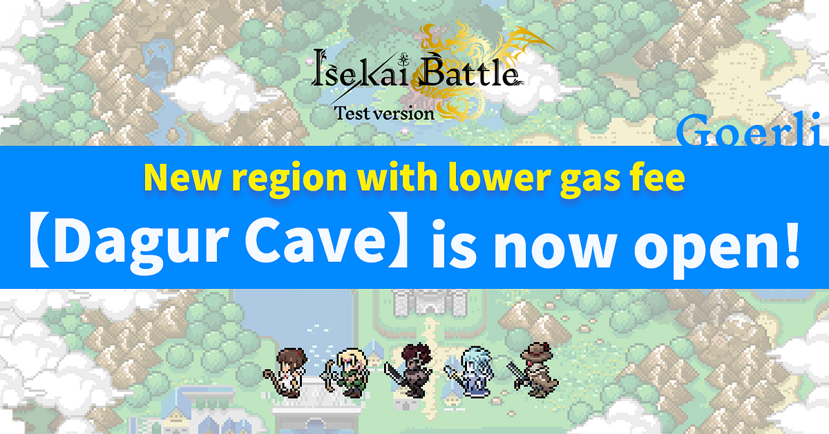 #329: New Region With Lower Gas Fee Appears in Isekai Battle Goerli ...