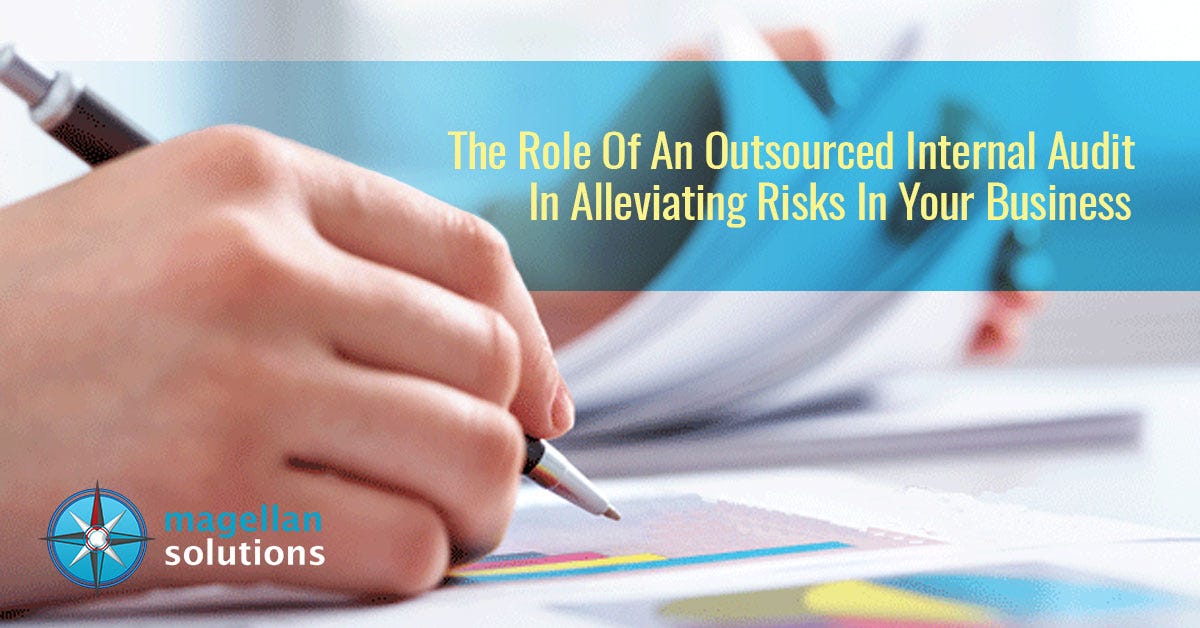 The Role Of An Outsourced Internal Audit In Alleviating Risks In Your ...