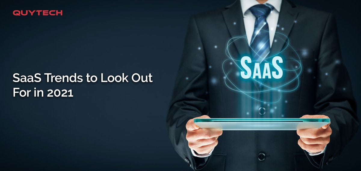 4 SaaS Trends to Look Out For in 2021 | by Gautam Raturi ...