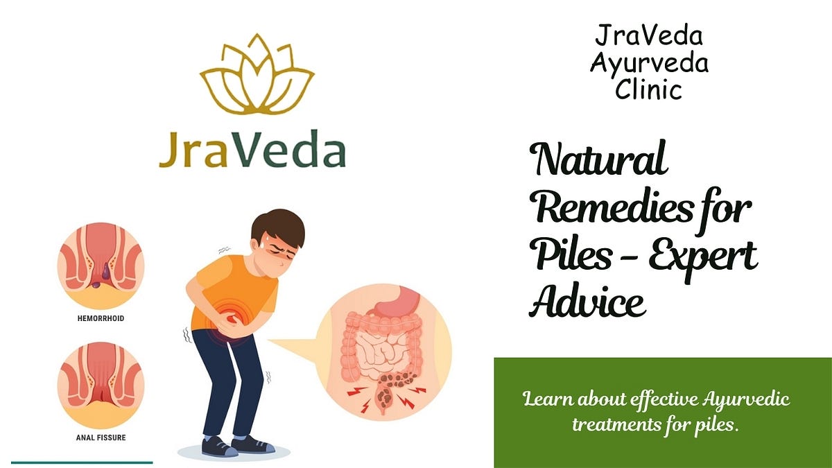 Discover Holistic Healing for Piles, Fissures, and Fistulas at JraVeda Ayurveda Clinic in Delhi ...