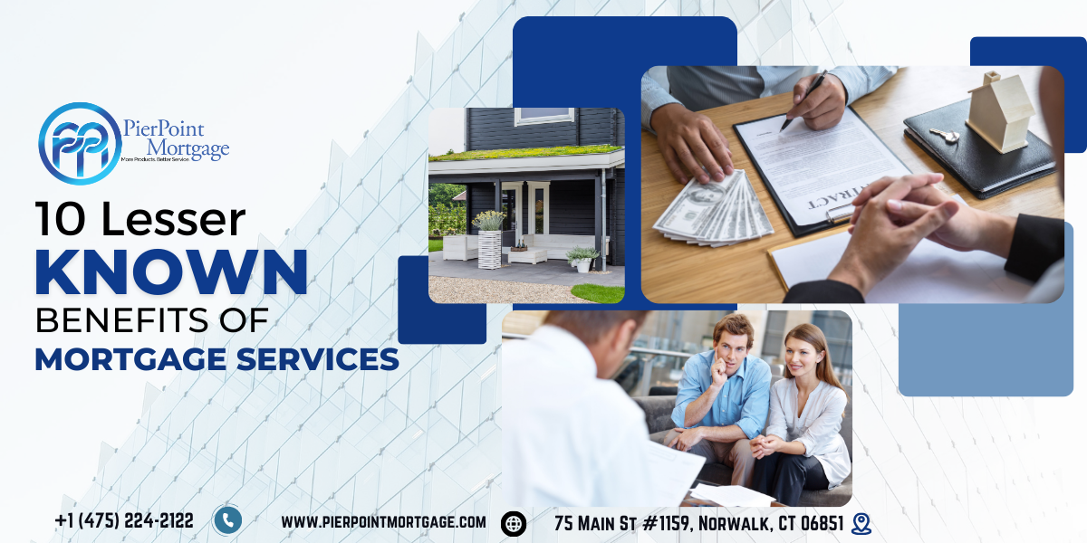 10 Lesser Known Benefits of Mortgage Services - Lisa Barton - Medium