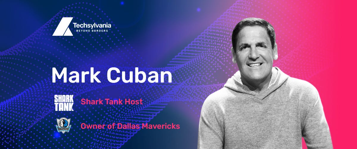 The main shark on Shark Tank and Dallas Mavericks Owner at Techsylvania ...