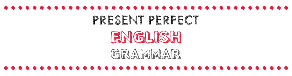 Present Perfect. Verbs | by Antonio Valencia | Books for English | Medium