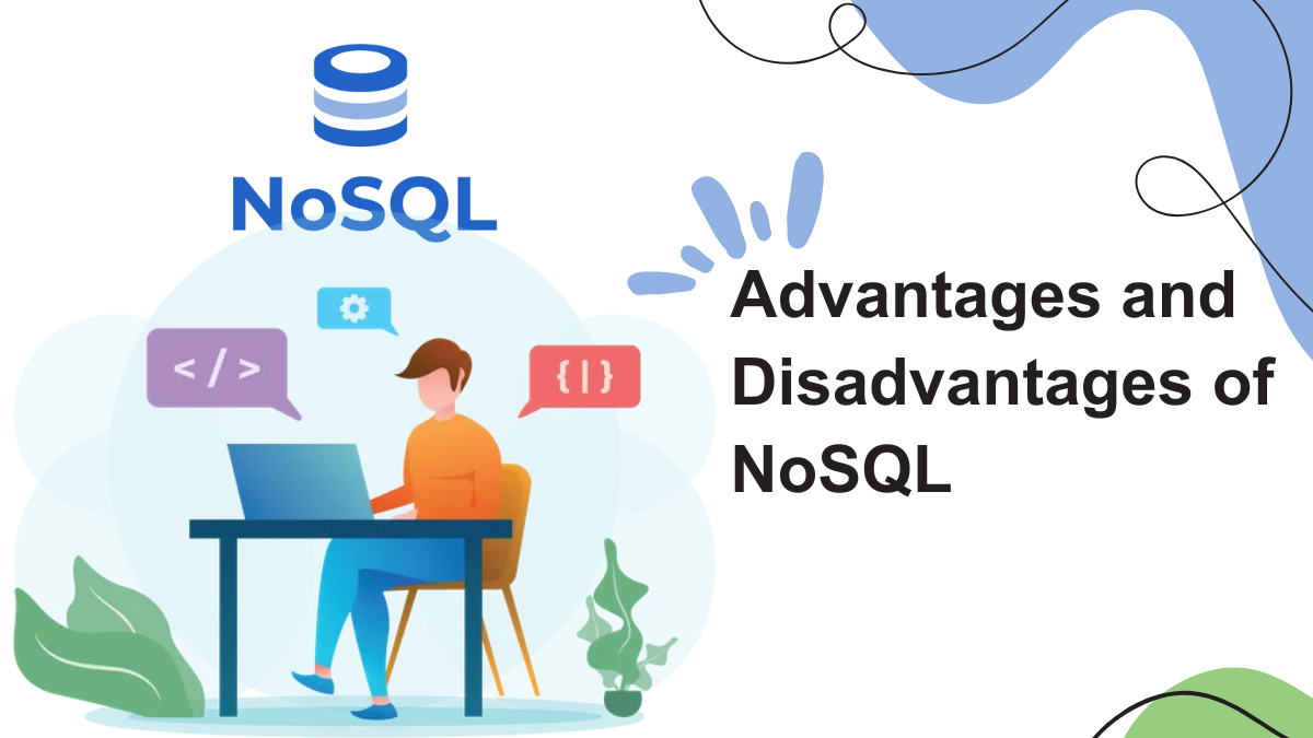 Advantages and Disadvantages of NoSQL - Brand Diaries - Medium