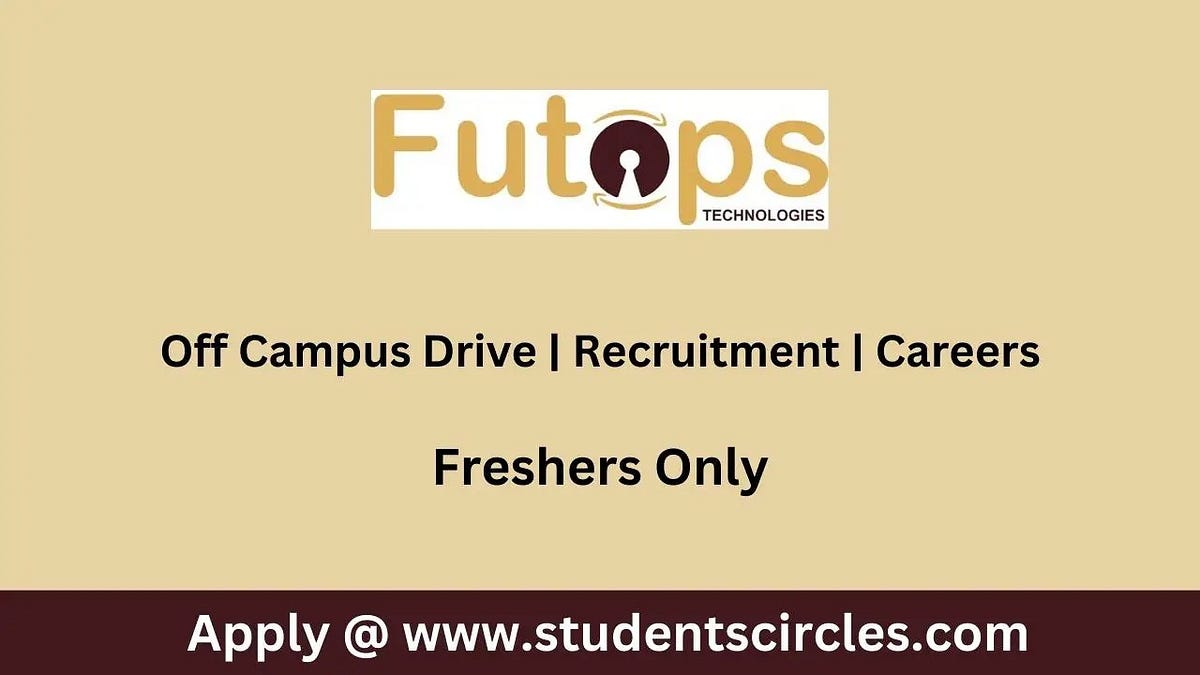 Futops Technologies Careers 2023 | Fresher | Direct Link | by V G ...