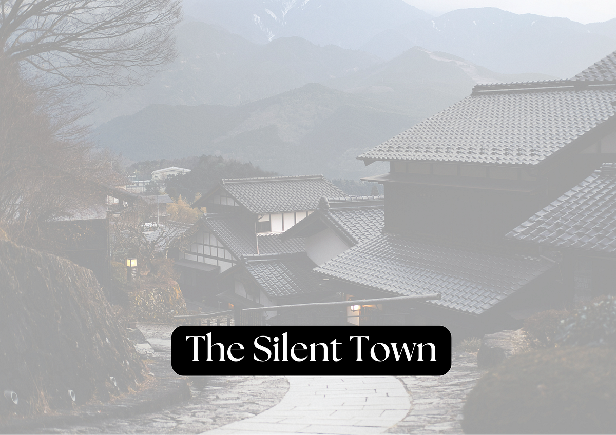 The Silent Town. Cora had planned for this trip for… | by L.M McCallum ...