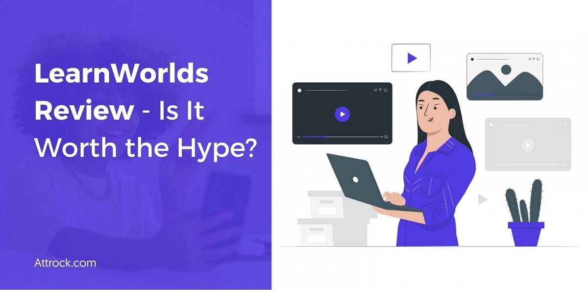LearnWorlds Review 2022 — Is It Worth the Hype? | by Gaurav Sharma | Medium