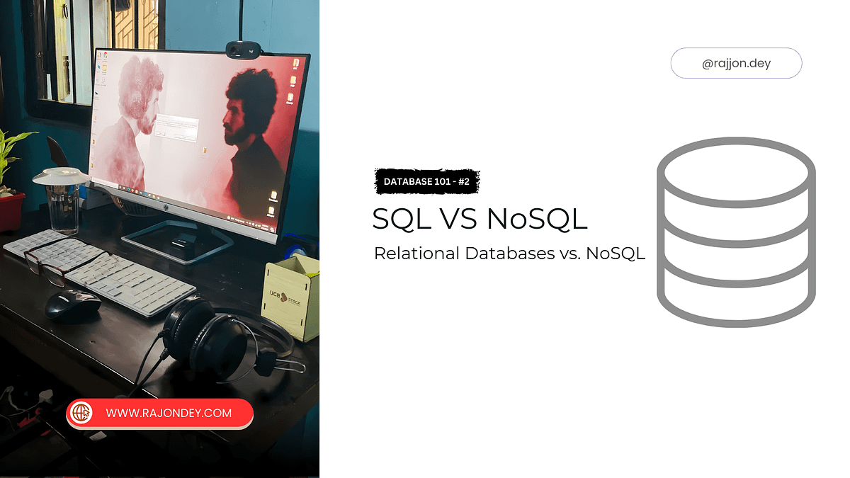 Relational Databases(SQL) vs. NoSQL | by Rajon Dey | Medium