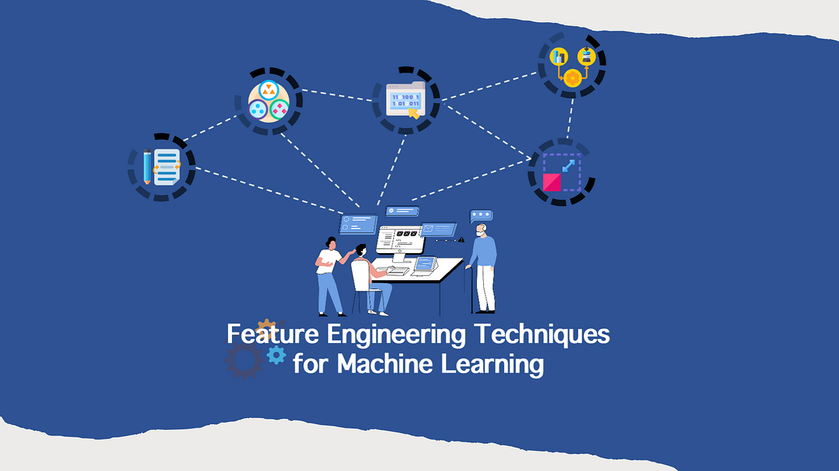Feature Engineering Techniques for Machine Learning | KBTG Life