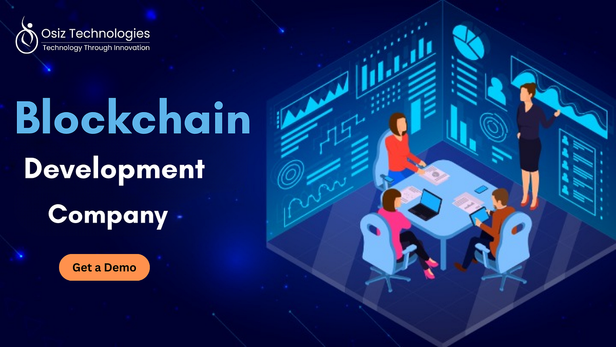 Empowering the Future: Osiz — Your Trusted Blockchain Development ...