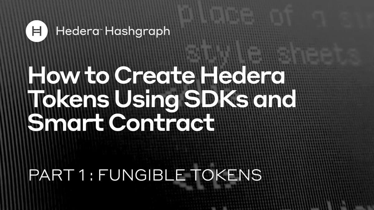How to Create Hedera Tokens Using SDKs and Smart Contract — Part 1: Fungible Tokens | by Hedera ...