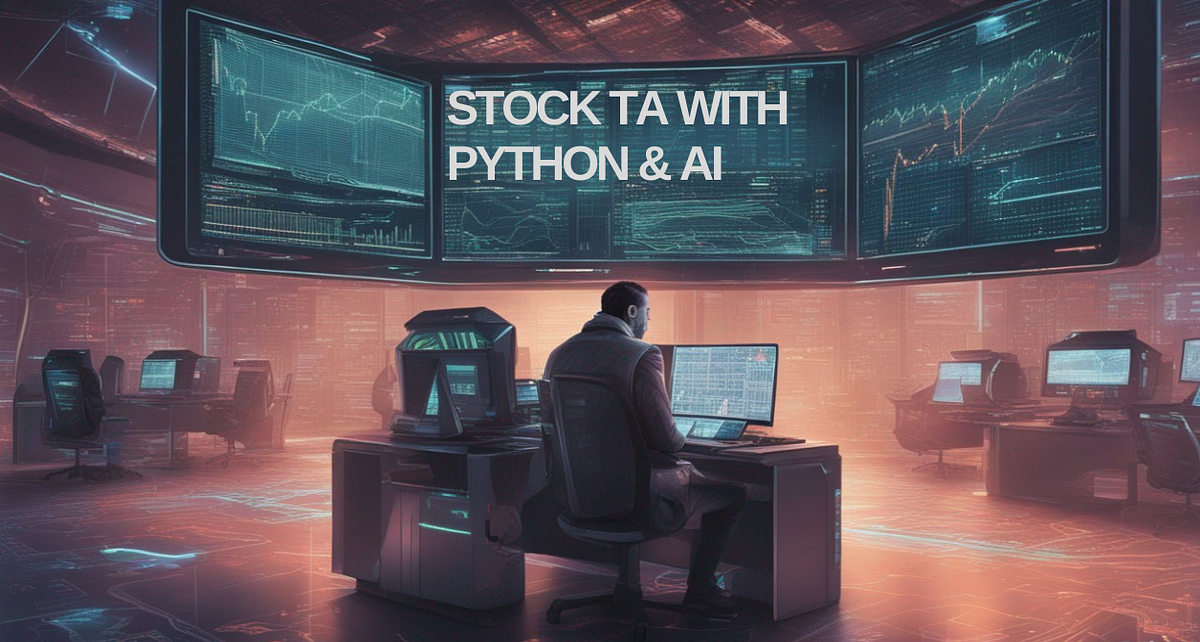 Stocks Technical Analysis (TA) with Python & ChatGPT: A Comprehensive ...