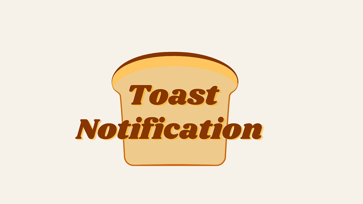 Create a random color toast notification | by Aneeqa Khan | Medium