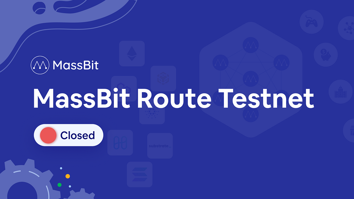 MassBit Route Officially Closed Testnet Phase-1 | by MassBit Protocol ...