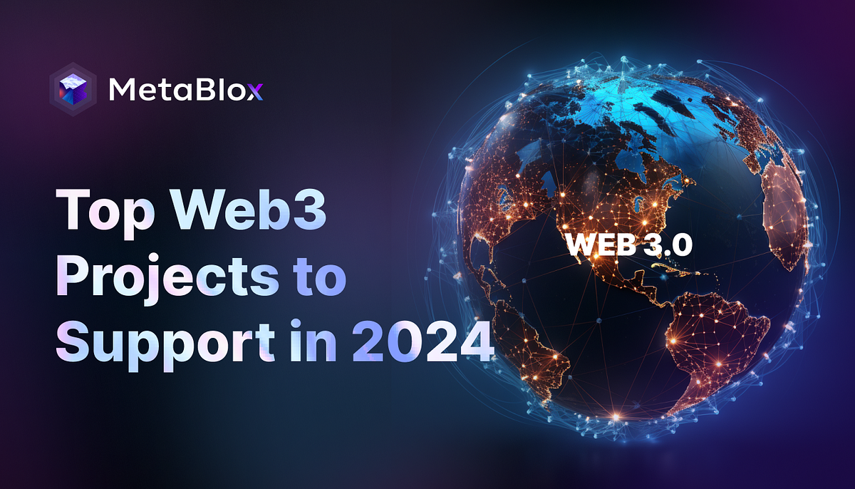Top Web3 Projects 2024 | by MetaBlox | Roam Network