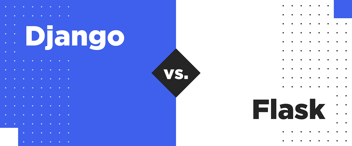 What’s the Difference Between Django and Flask | by Sasha Andrieiev ...