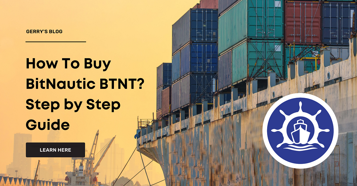 How to Buy BitNautic BTNT Step by Step Guide | by Gerryscrypto | Medium
