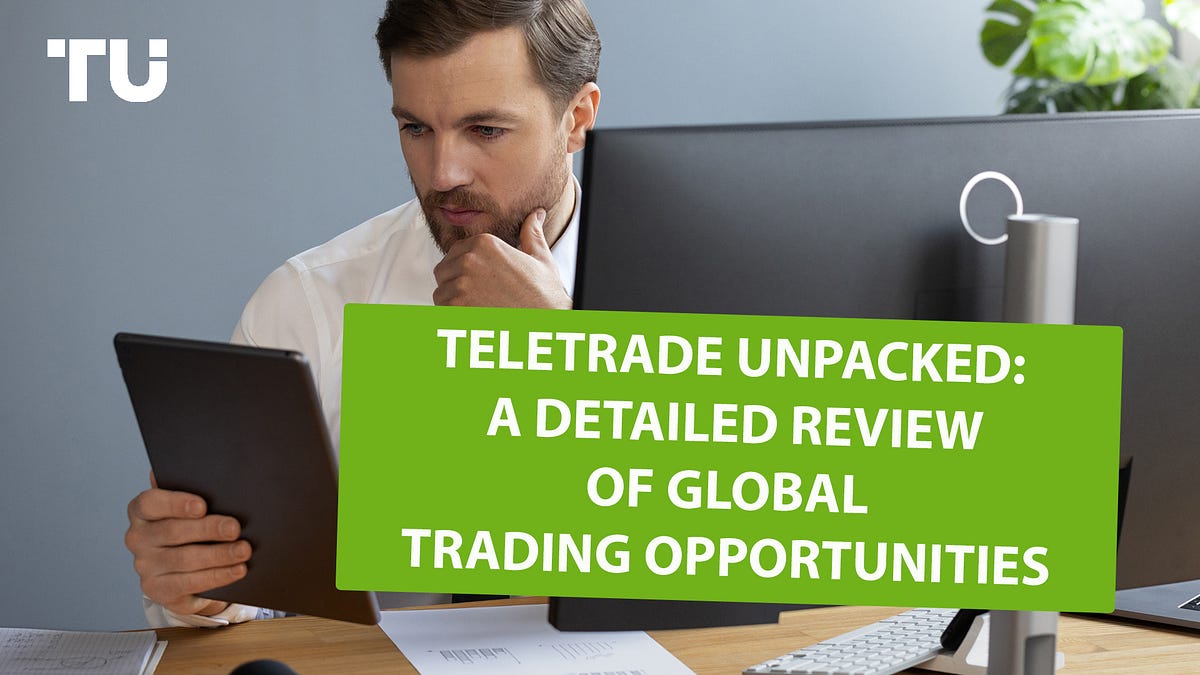 Traders Union Review: Pros and Cons of TeleTrade’s Trading Ecosystem ...