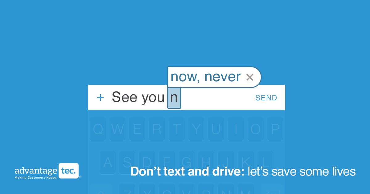 Don’t text and drive: let’s save some lives | by AdvantageTec | Medium