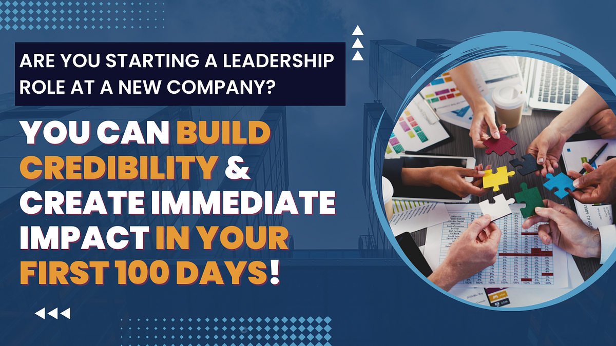 The Common Pitfalls Leaders Make in Their First 100 Days at a New ...