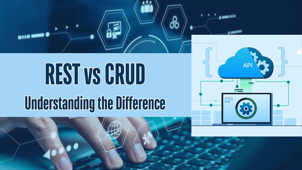 Rest Vs Crud Understanding The Difference By Coding With Emma Level Up Coding