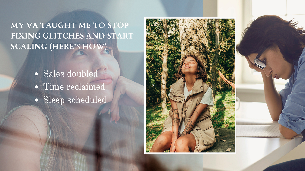 My VA Taught Me to Stop Fixing Glitches and Start Scaling (Here’s How ...