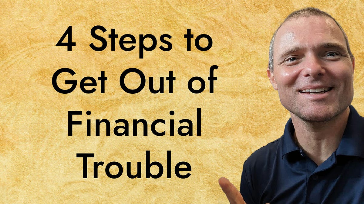 4 Steps to Get Out of Any Financial Trouble | by Cristof Ensslin | Oct ...
