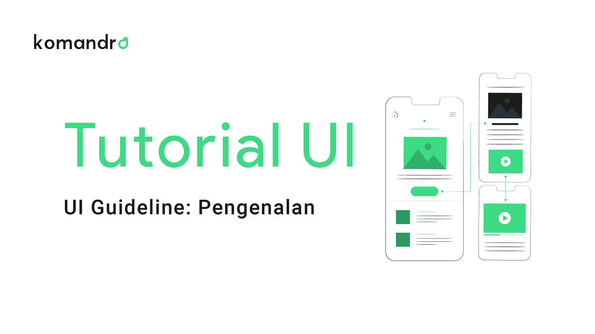 Tutorial UI Design — #5 UI Guideline: Pengenalan | by gipey_design ...