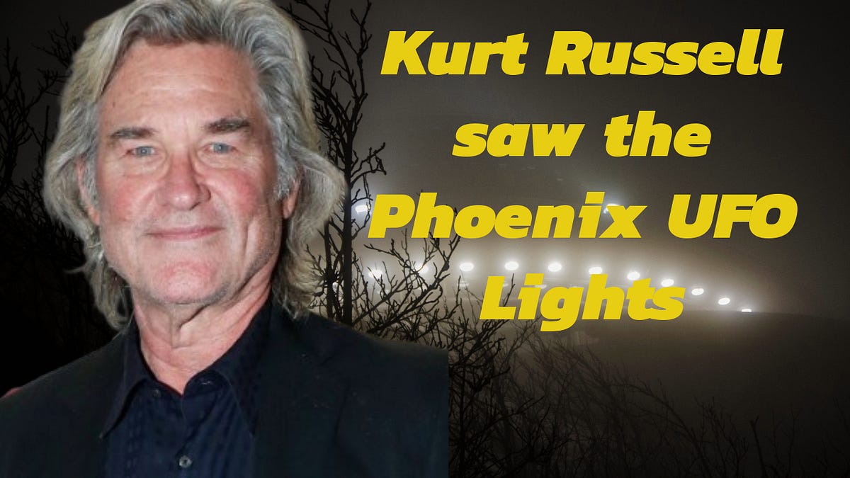Kurt Russel was a Pilot Who saw the Phoenix Lights in 1997 | by ...