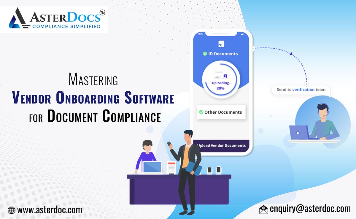 Vendor Onboarding Software for Mastering Document Compliance | by ...