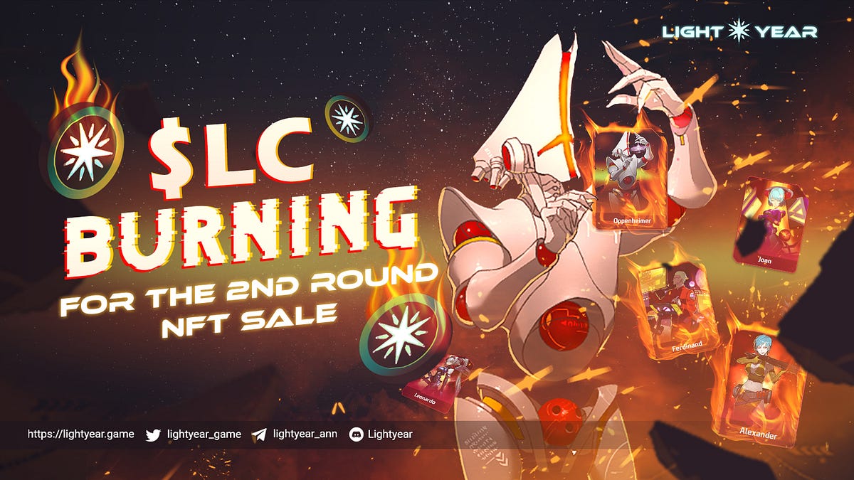 $LC Burning From The 2nd Round NFT Sale - Light Year Game - Medium