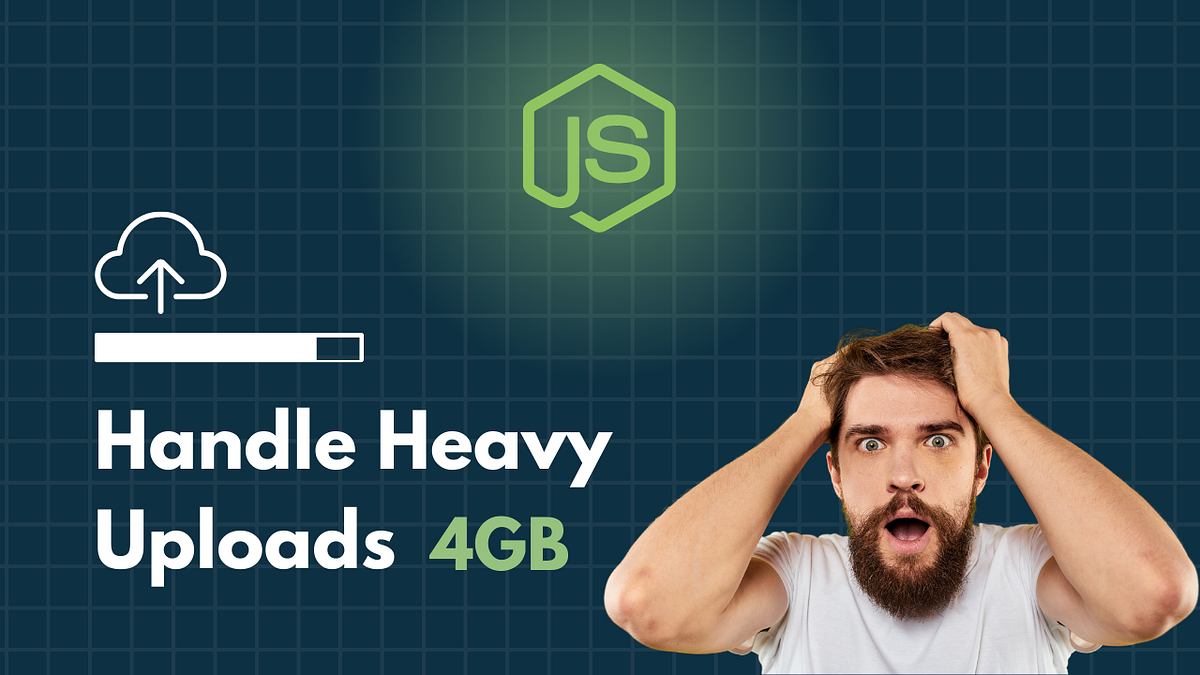 How to Handle Heavy Uploads in Backend | Medium