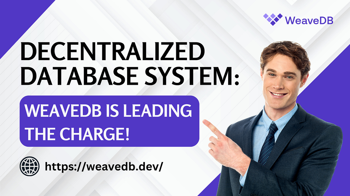 Decentralized Database System: WeaveDB is Leading the Charge! | by Usoro Emmanuel | Medium