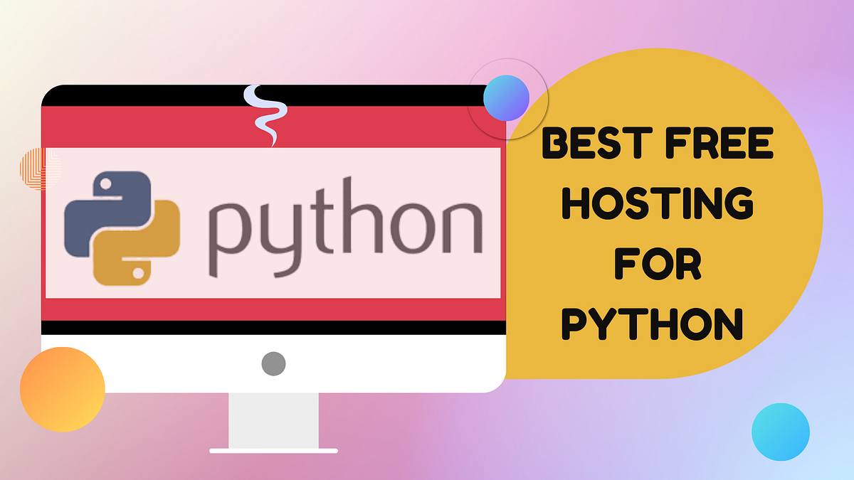 Best Free Hosting for Python. Hello everyone! | by Shivani | May, 2023 | Medium