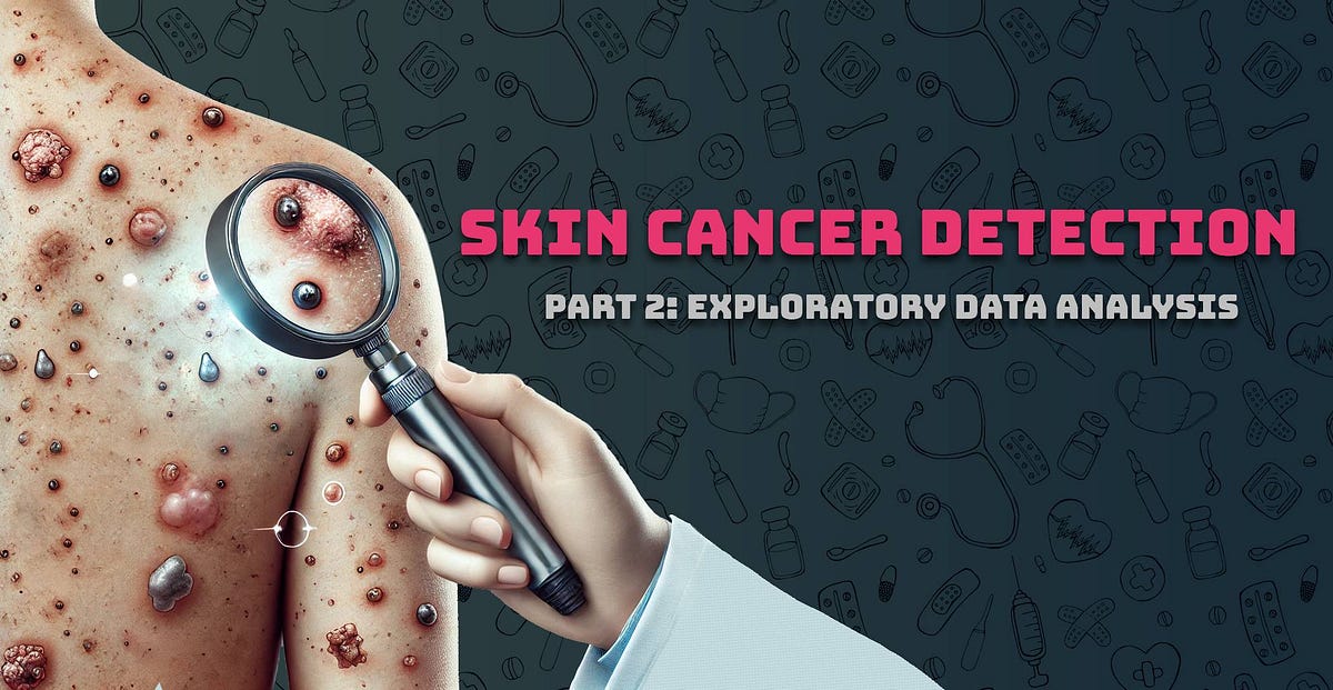 Skin Cancer Detection: Part 2: Exploratory Data Analysis | by Lezwon ...