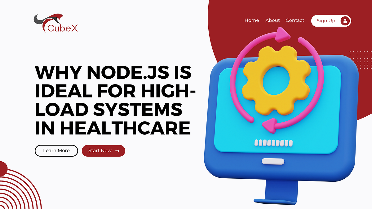 Why Node.js is Ideal for High-Load Systems in Healthcare | by Cubex Ua ...