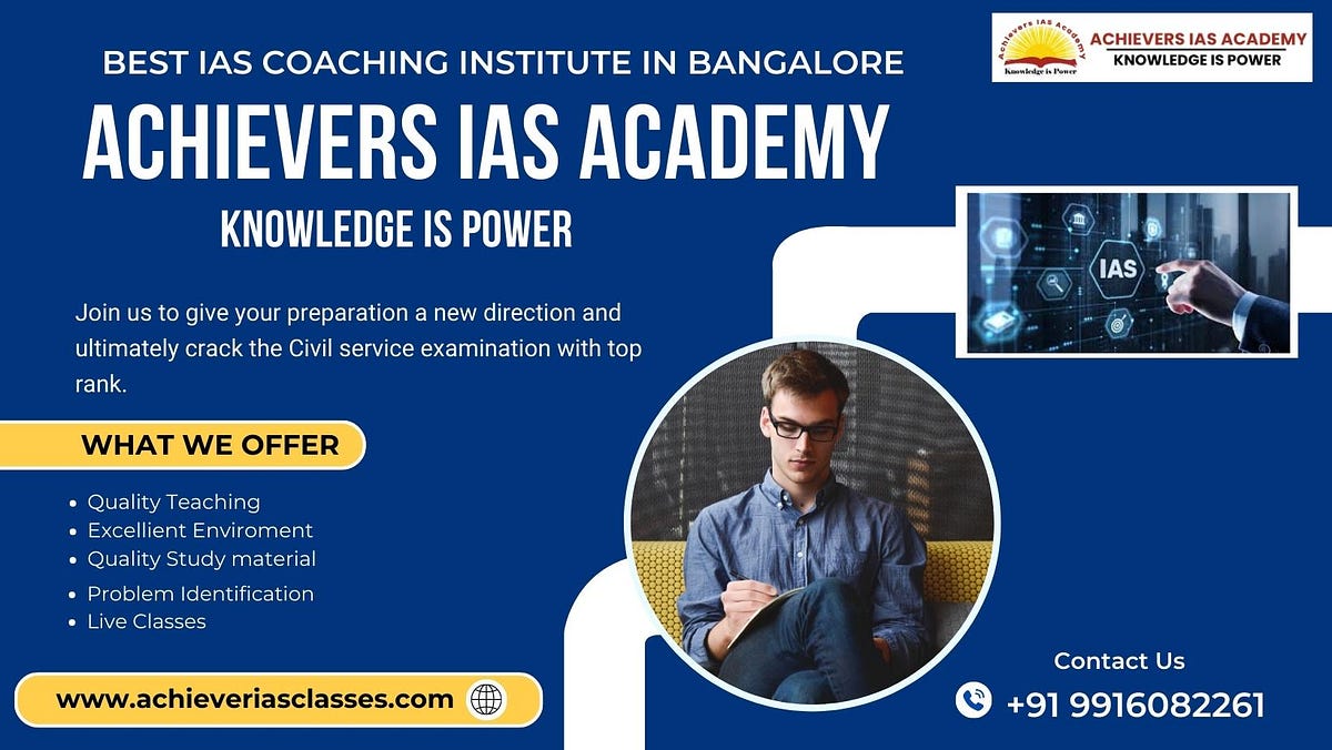 Best IAS Coaching Institute In Bangalore — Achievers IAS Academy | by ...