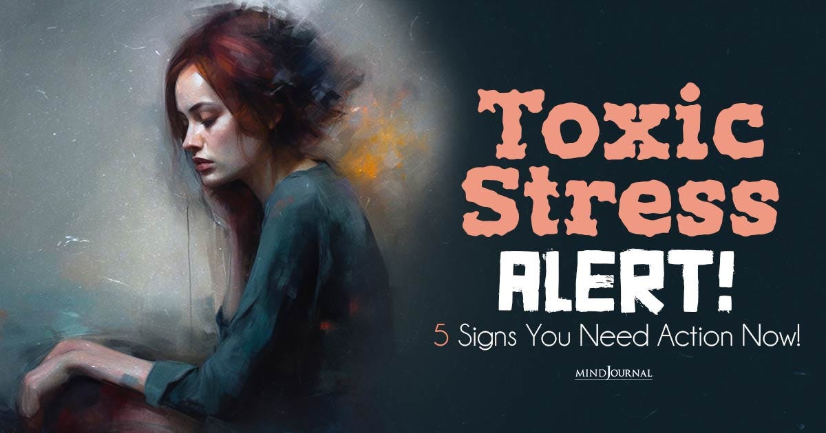 Toxic Stress in Adults: 5 Key Behaviors and Tips To Overcome | by The ...