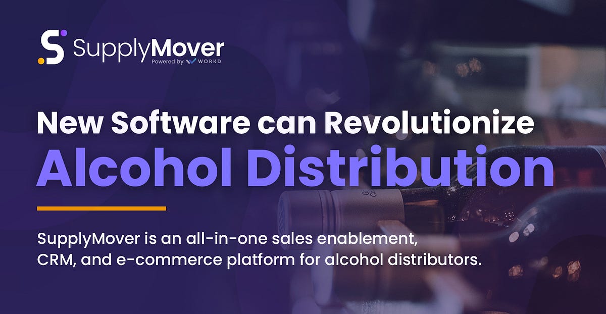 How New Software Can Revolutionize Your Alcohol Distribution Business ...