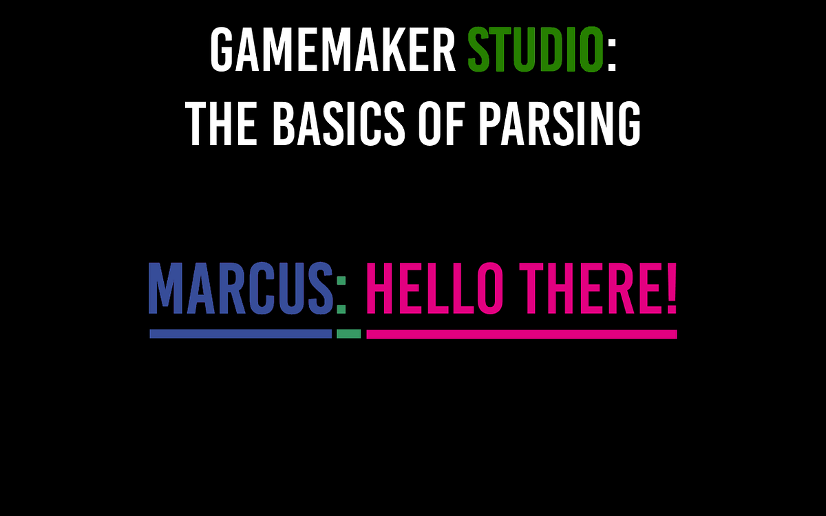 [Tutorial] Gamemaker: Basics to parsing | by Jorge Makhor | Medium