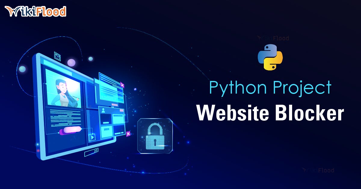 Block or Unblock Website using Python | by Himani Bansal | Wiki Flood ...