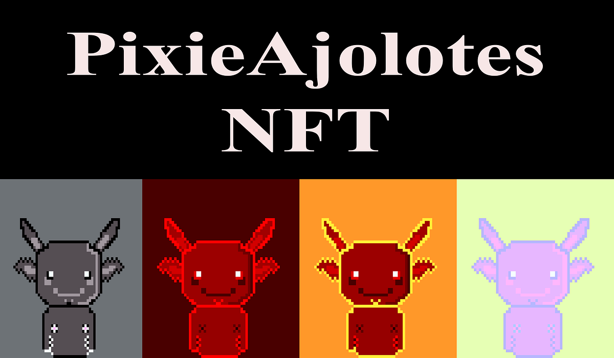 PixieAjolotesNFT -project where Axolotls matter | by PixieAjolotes NFT ...