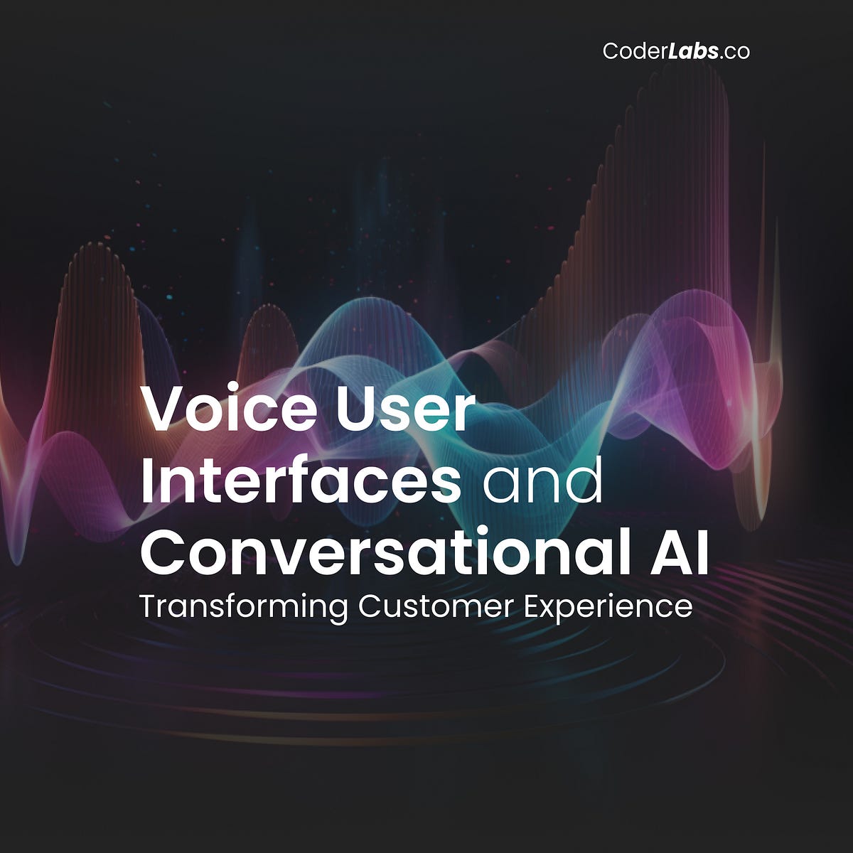 Voice User Interfaces and Conversational AI: Transforming Customer ...