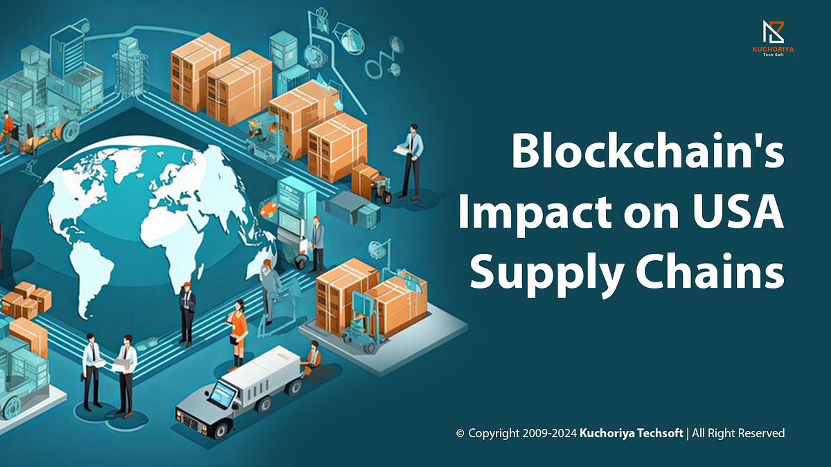 Blockchain’s Impact on USA Supply Chains | by Abhishek Sharma | Nov ...