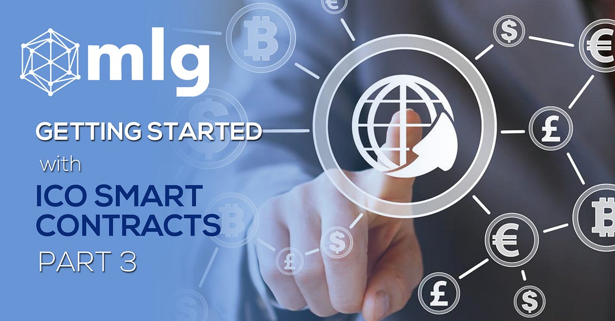 Getting Started With ICO Smart Contracts — Part 3 | by Akarsh Agarwal ...