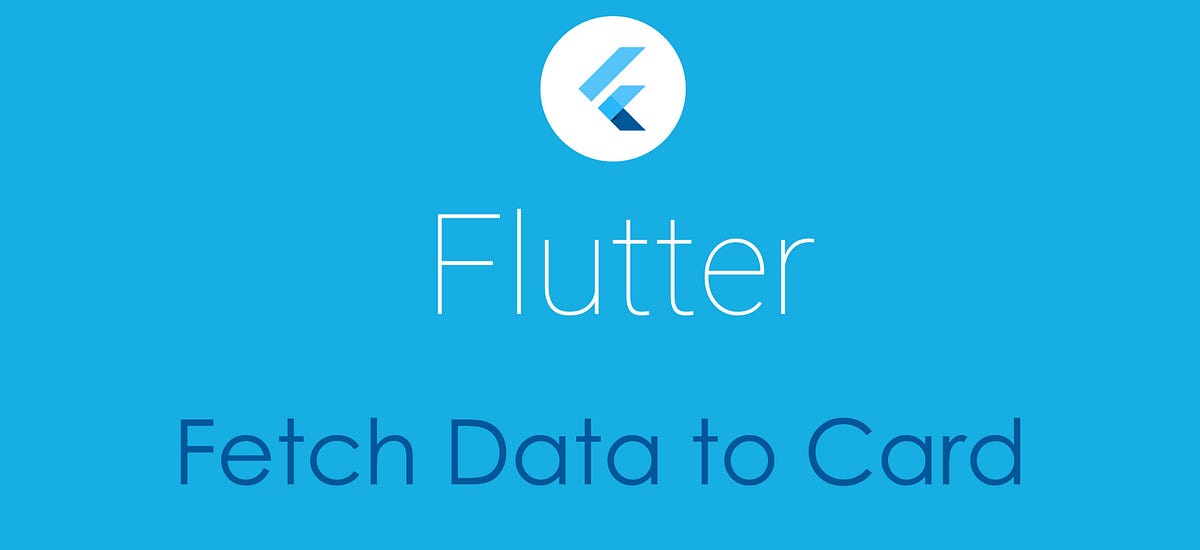 [Flutter] มา Fetch Data ลง Card แบบ easy easy กันเถอะ เหมี๊ยววว | by ...