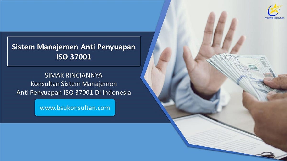 SANGAT TERJANGKAU, Panduan Sistem Manajemen Anti Penyuapan Iso 37001 Di Indonesia | by Jasa ...
